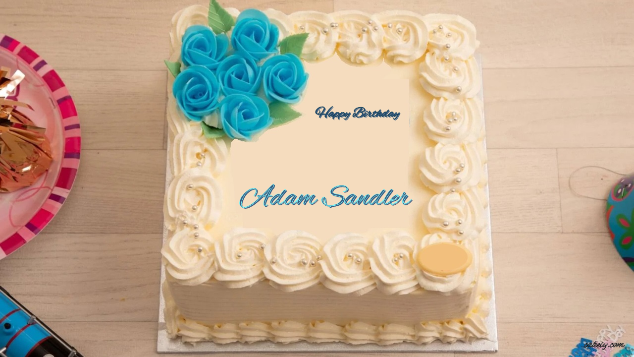 🎂 Happy Birthday Adam Sandler Cakes 🍰 Instant Free Download