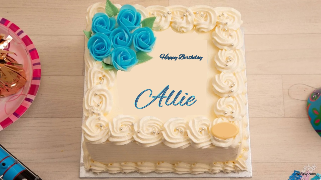🎂 Happy Birthday Allie Cakes 🍰 Instant Free Download