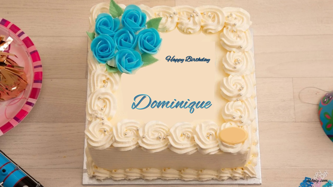 🎂 Happy Birthday Dominique Cakes 🍰 Instant Free Download