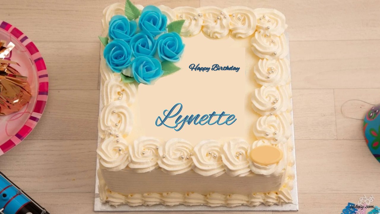 🎂 Happy Birthday Lynette Cakes 🍰 Instant Free Download | Cakeiy