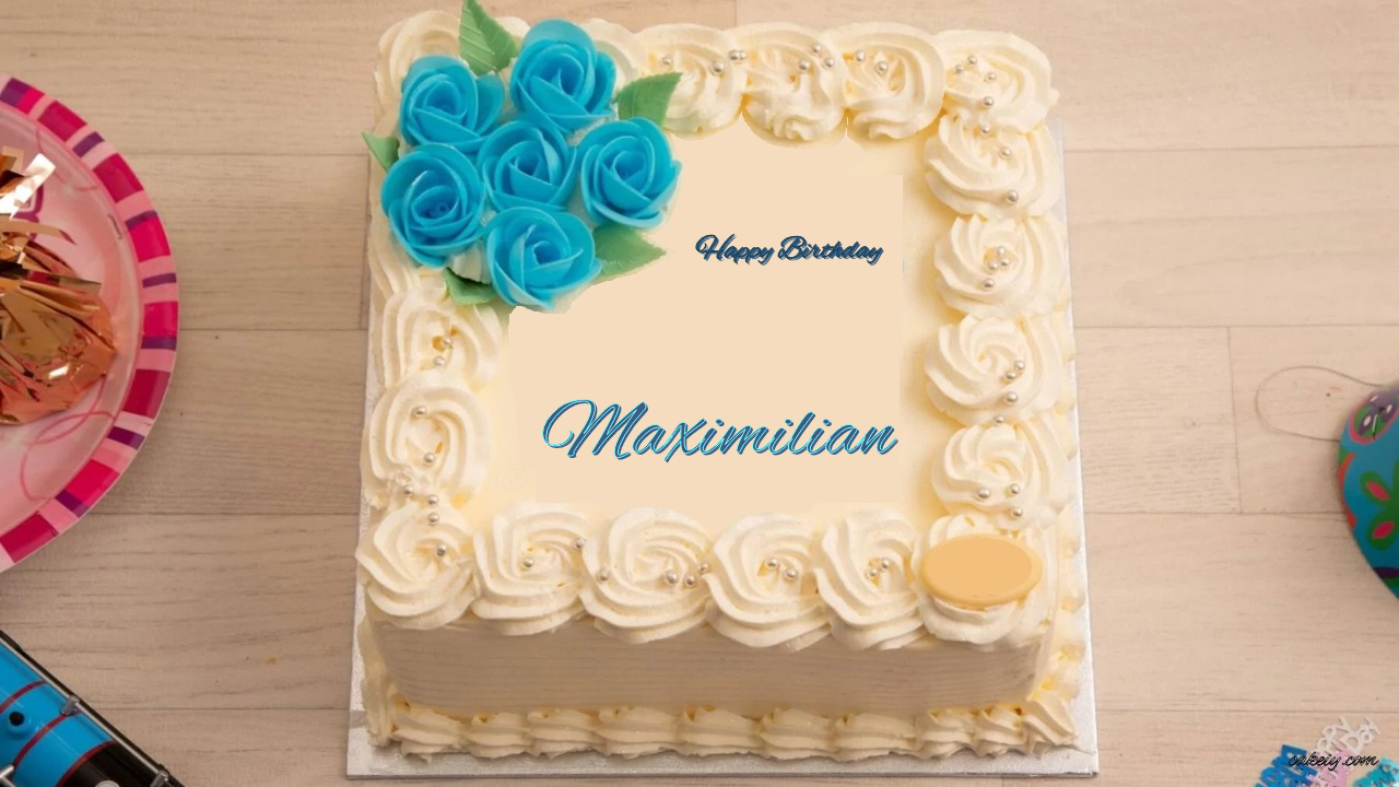 🎂 Happy Birthday Maximilian Cakes 🍰 Instant Free Download