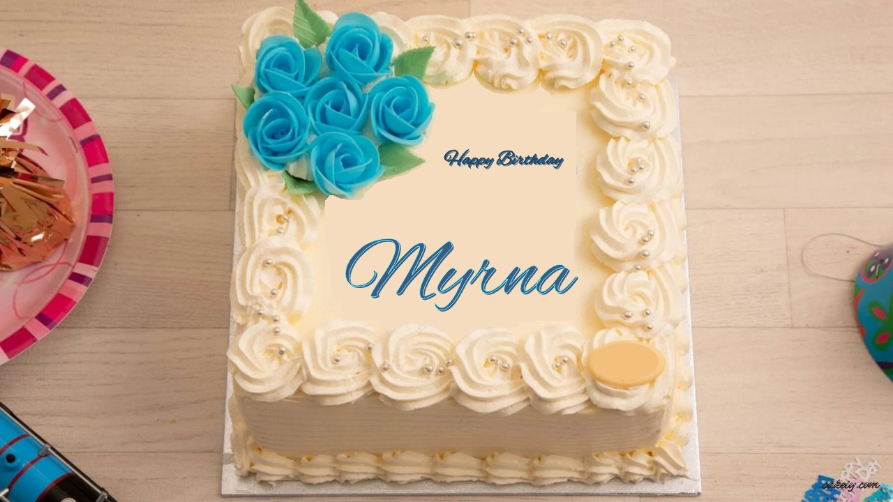 🎂 Happy Birthday Myrna Cakes 🍰 Instant Free Download